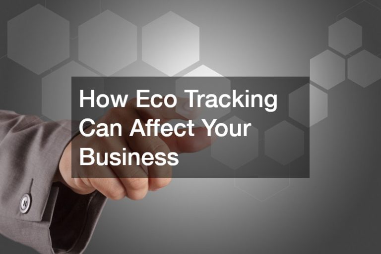 How Eco Tracking Can Affect Your Business - Internzoo